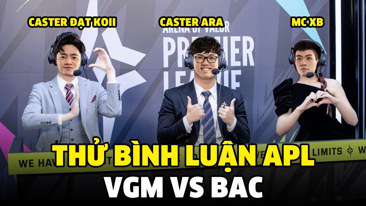 XB cùng ARA, Đạt Kòii, Bé Trọc thử làm bình luận viên - VGM vs BAC TỨ ...