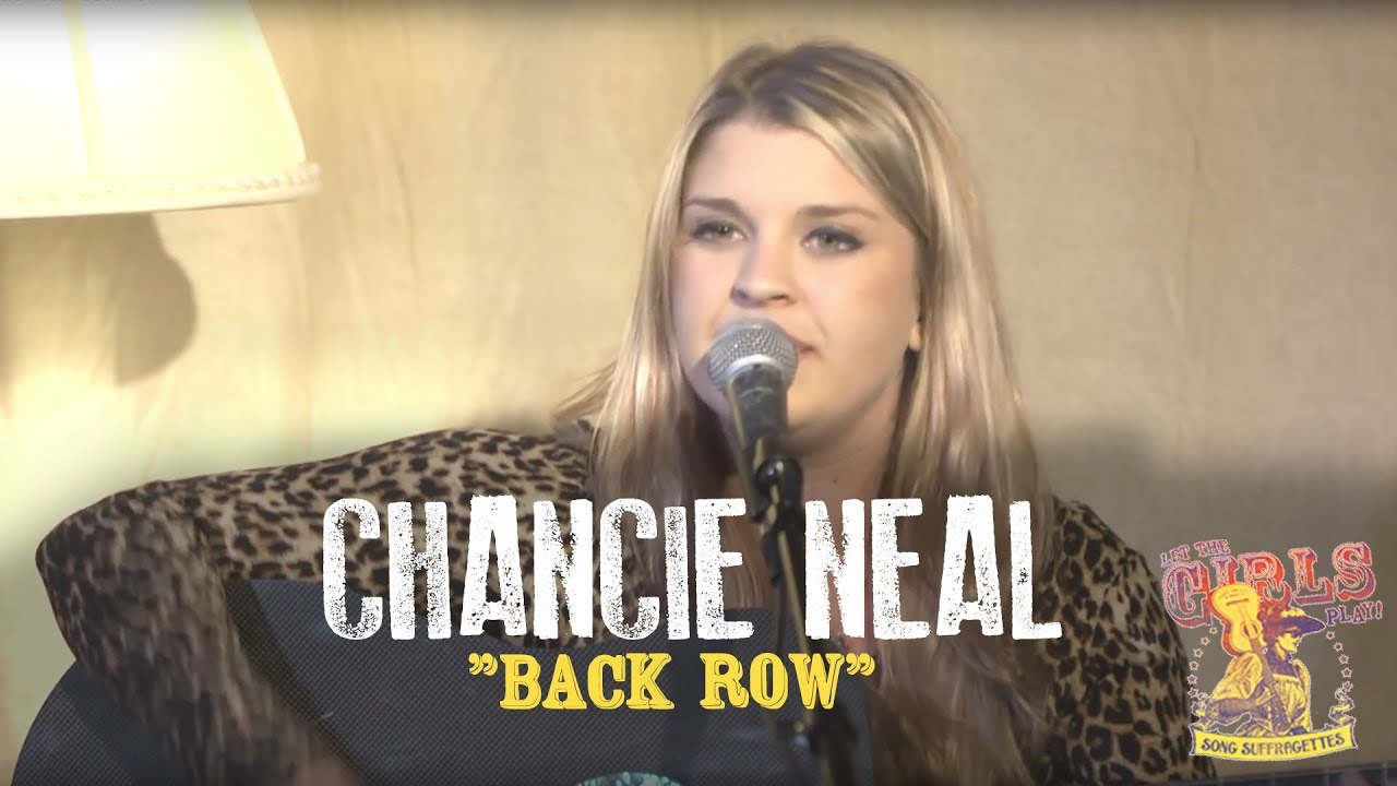 Chancie Neal - "Back Row" - YouTube