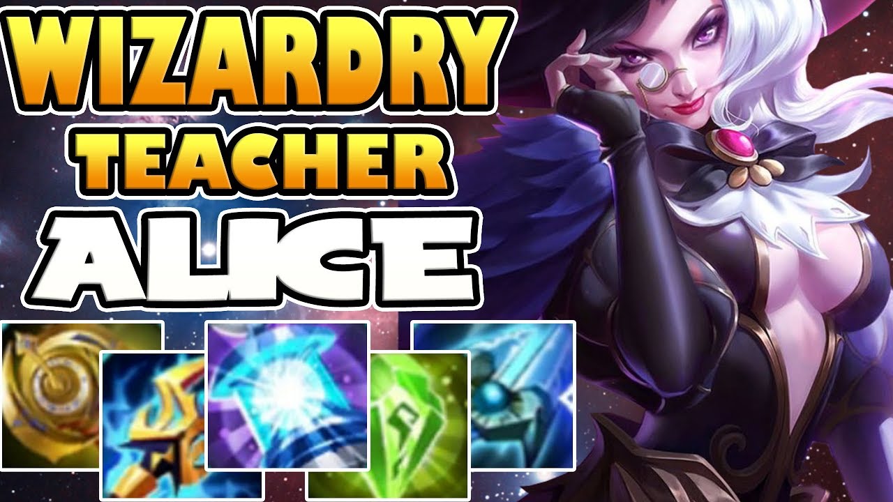 WIZARDRY TEACHER [by χshogun] ALICE BUILD & GAMEPLAY MOBILE LEGENDS ...