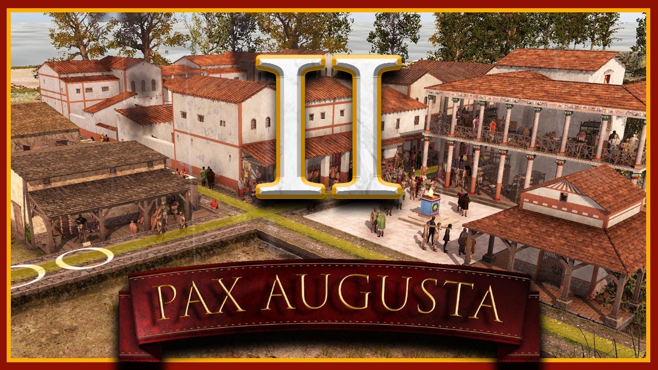 Pax Augusta - #02 - THE MARBLE MUST FLOW!! - YouTube