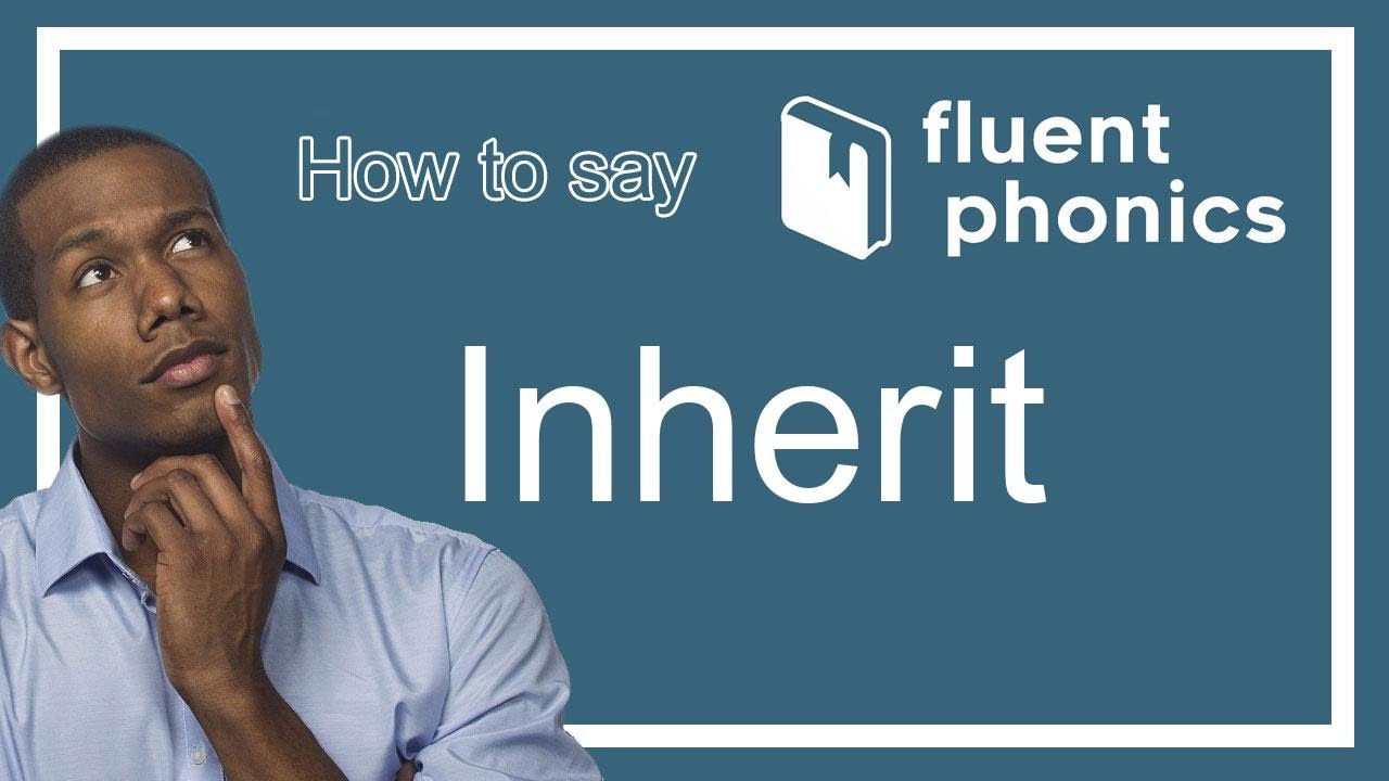 How to pronounce the word Inherit | With definition & example sentence ...