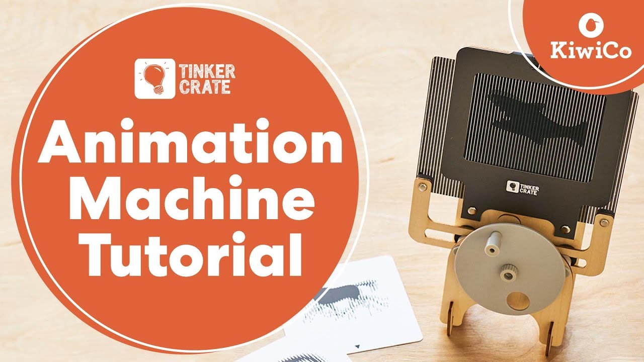 Make an Animation Machine | Tinker Crate Project Instructions | KiwiCo ...