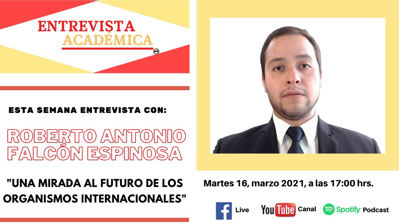 Entrevista Académica Maestro Roberto A. Falcón Espinosa. - YouTube