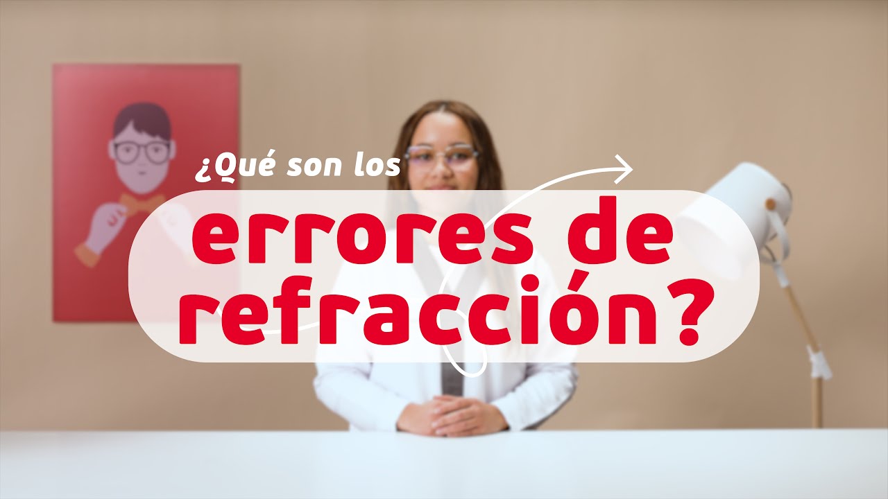 ¿QUÉ SON LOS ERRORES DE REFRACCIÓN? | GENERAL OPTICA - YouTube
