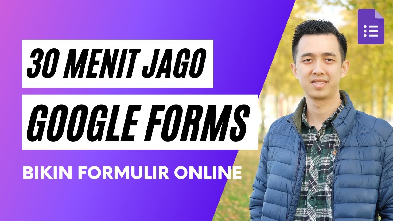 30 Menit Jago Google Forms - Cara Buat Form Survei Online - YouTube