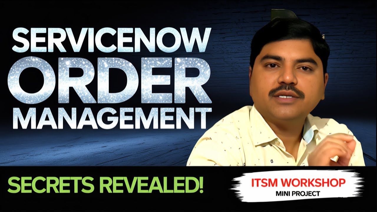 Service Now ITSM Workshop on Order Management #servicenow # ...