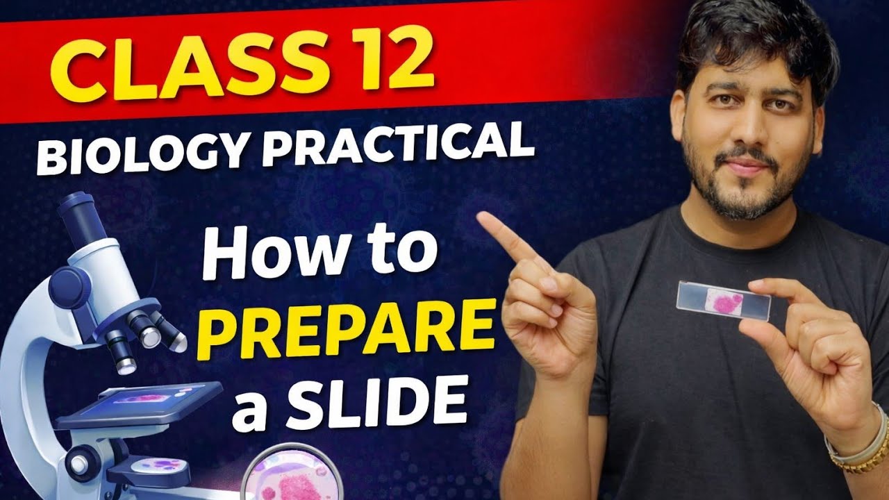 How to Prepare a Slide | Class 12 Biology Practical | Boards 2025-26 ...