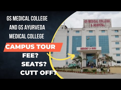 CAMPUS TOUR🛣️GS MEDICAL COLLEGE AND GS AYURVEDA MEDICAL COLLEGE ...