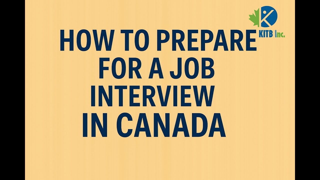How to Prepare for a Job Interview in Canada – Complete Guide for ...