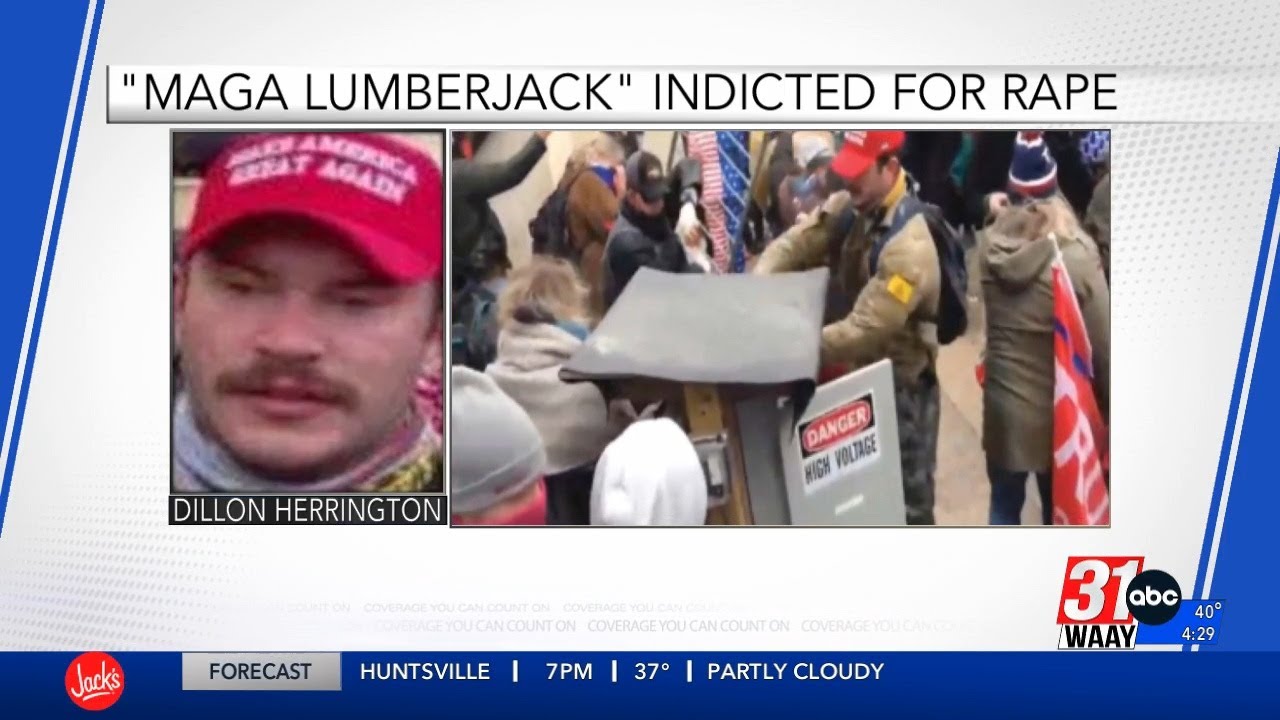 ‘MAGA Lumberjack’ indicted for rape of ‘helpless or mentally ...