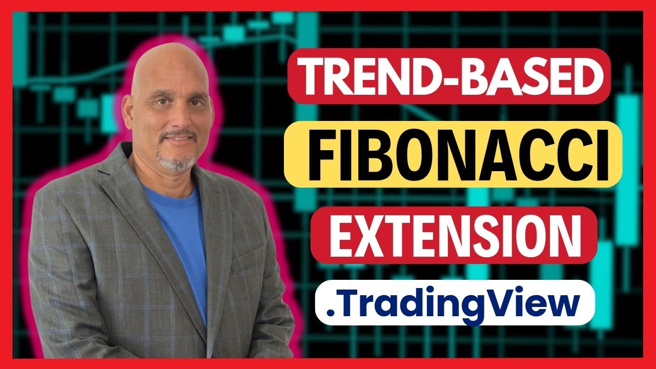 How To Use Trend-Based Fibonacci Extension | Master The Fib Tool For ...