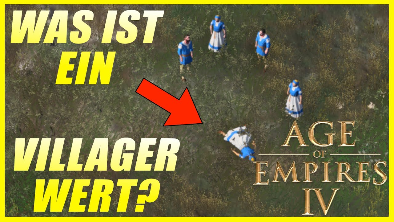 Wieviel ist ein Villager Wert? AoE 4 Guide - YouTube