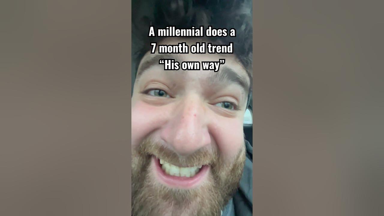 A Millennial Does A 7 Month Old Trend His Own Way YouTube a-millennial-does-a-7-month-old-trend-his-own-way-youtube