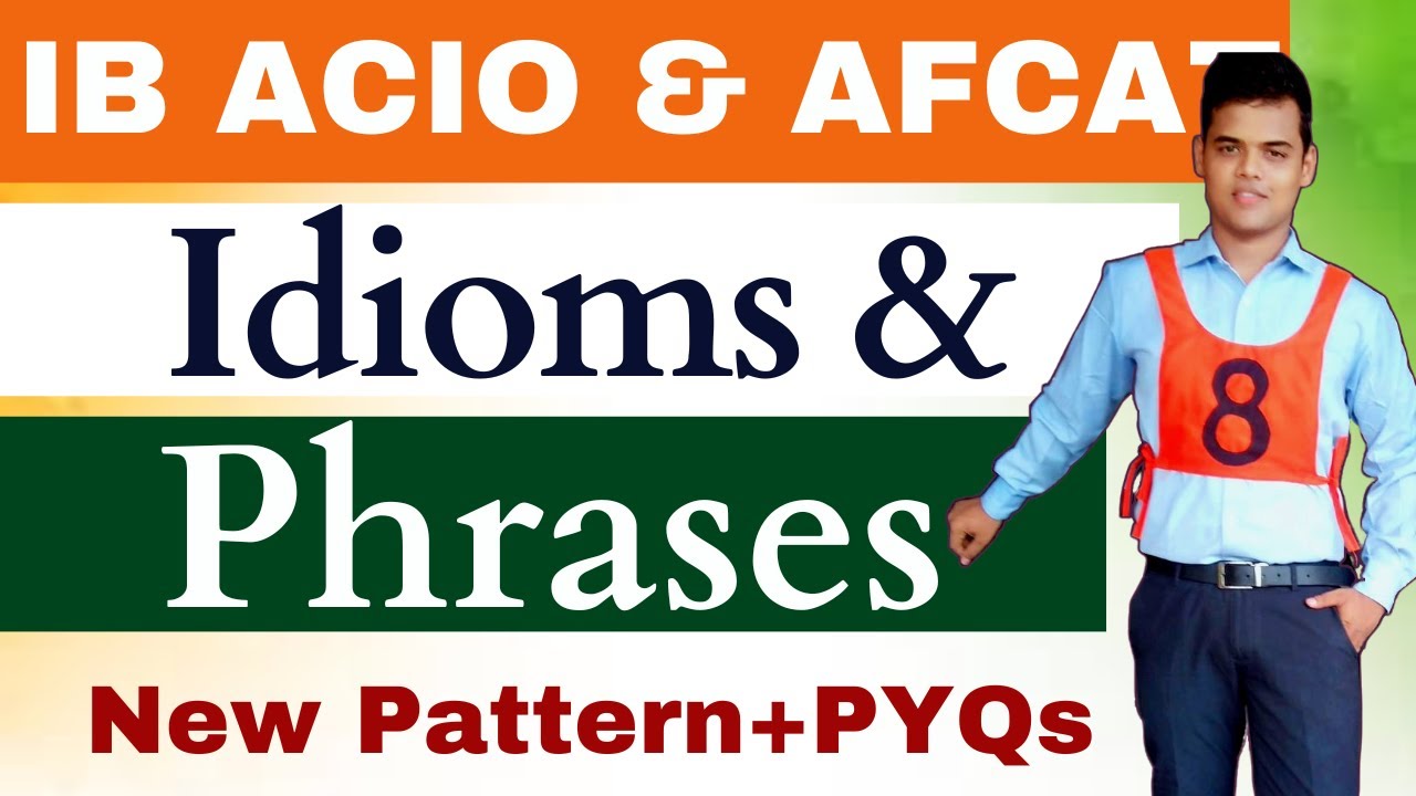 IB ACIO 2023 | 100 Idioms & Phrases by cds journey|| New Pattern + PYQs ...