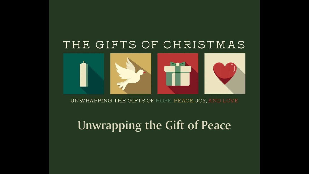 Sunday's Message - Unwrapping the Gift of Peace - YouTube