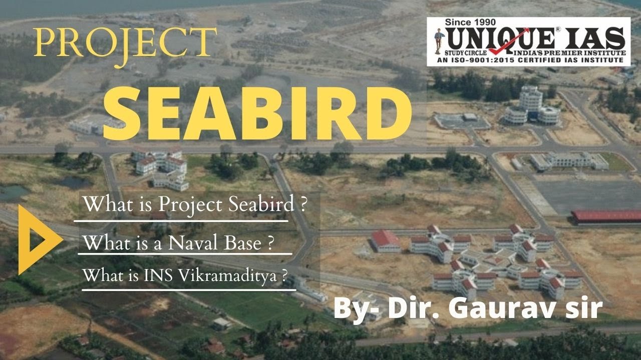 Project Seabird I Unique IAS Study Circle I By - Director Gaurav sir ...