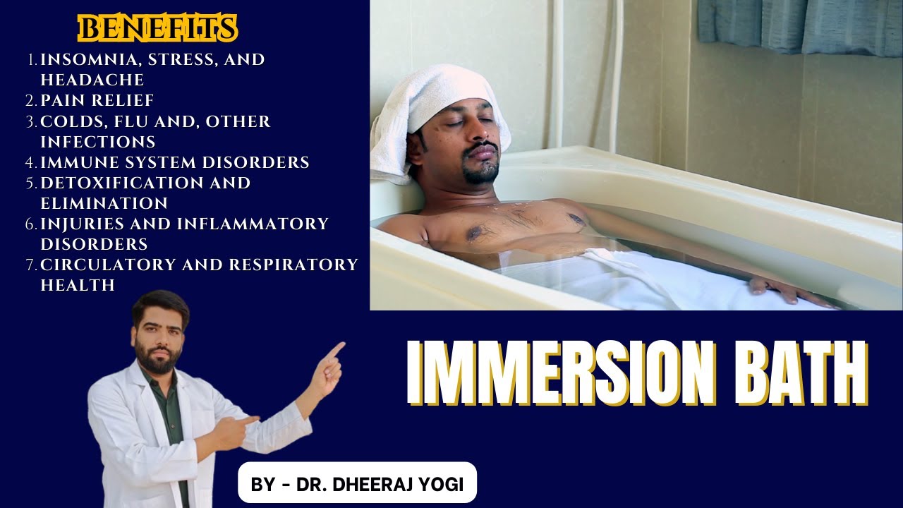 Immersion Bath Benefits (इमर्शन स्नान): Complete Guide by Dr. Ramakant ...