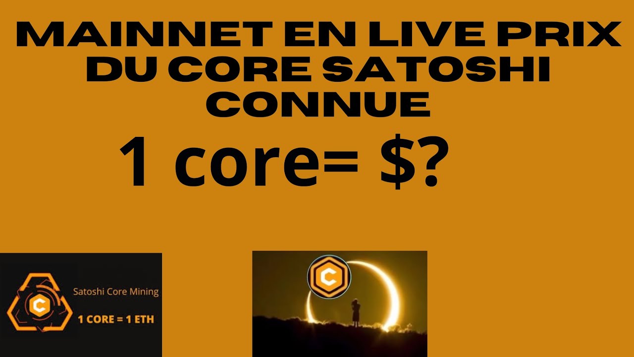 le prix de core Satoshi / core dao / core Satoshi valeur / core Satoshi ...