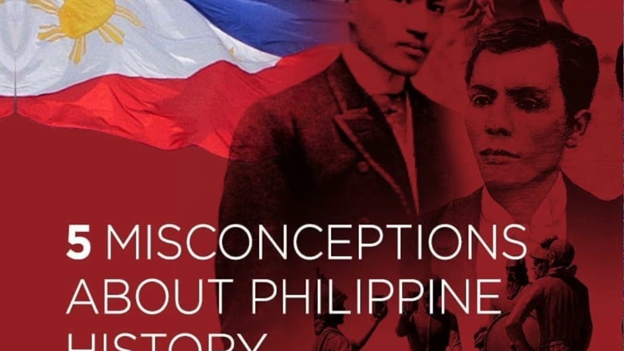 5 MISCONCEPTIONS ABOUT PHILIPPINE HISTORY - YouTube