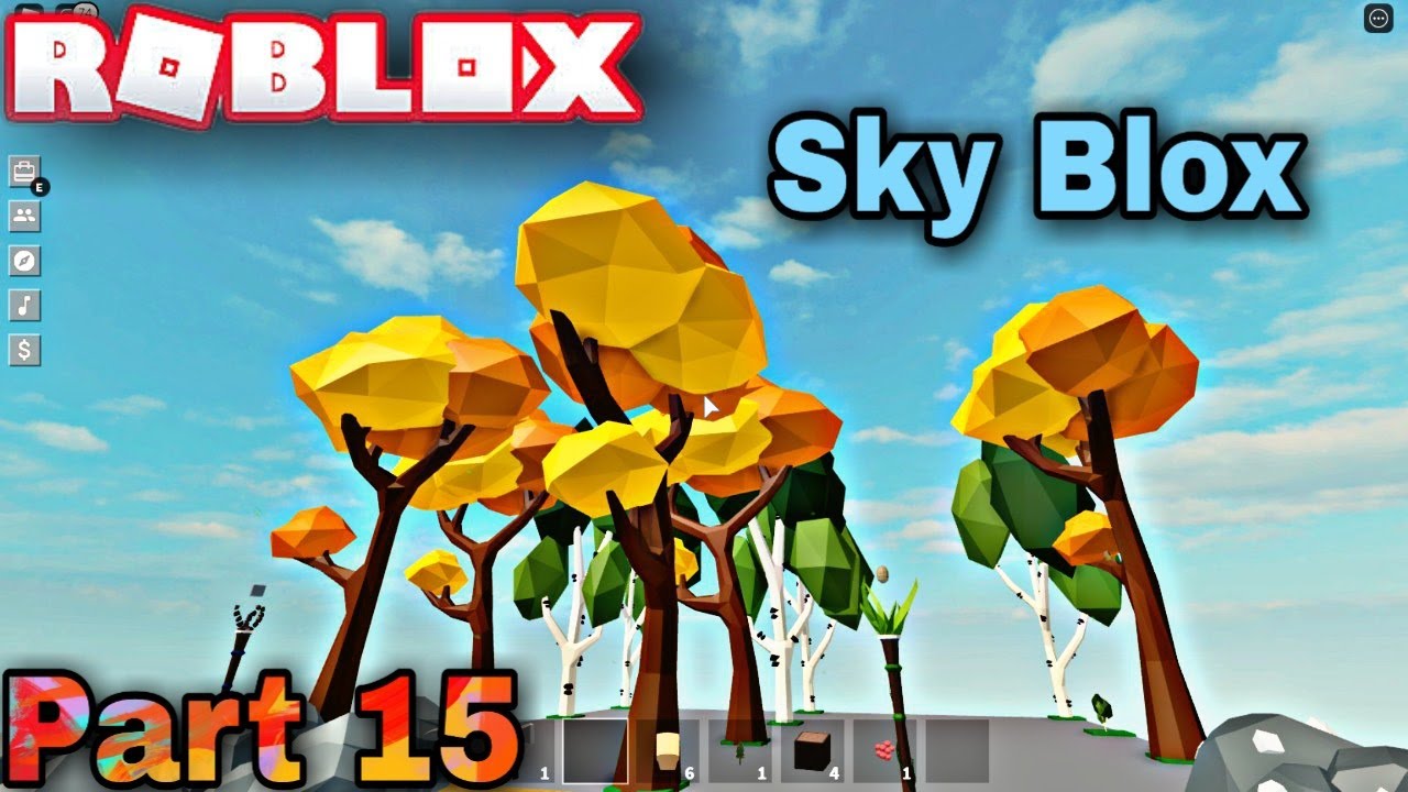 ROBLOX | SKYBLOX | PART 15 | BOUGHT MAPLE TREE SAPLING AND BIRCH TREE SAPLING - YouTube