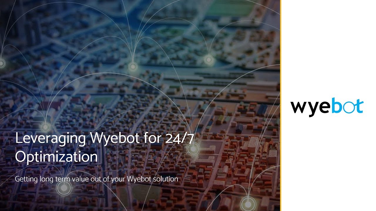 Webinar - Leveraging Wyebot for 24x7 Optimization - YouTube