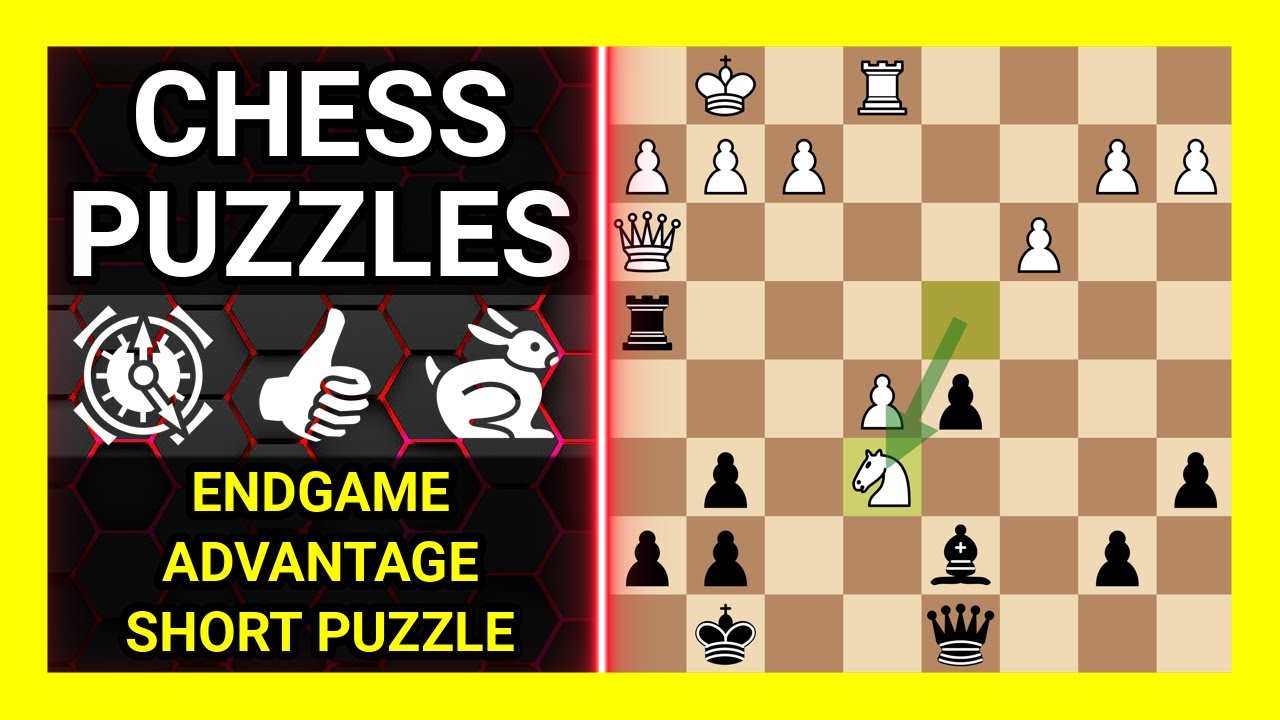 Chess Puzzles to Practice. Themes: Endgame, Advantage, Short puzzle ...