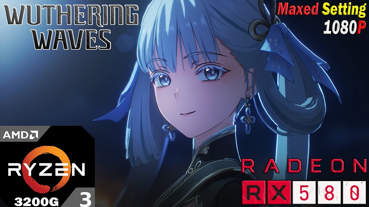 RX 580 - Wuthering Waves | 1080P Max Settings + Graphics Preset - YouTube