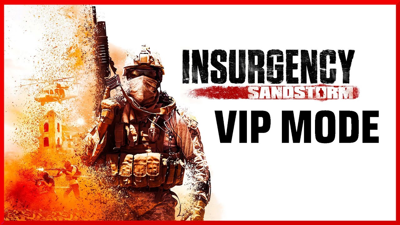 Kill - Survive - Protect! Insurgency Sandstorm VIP mode Gameplay! - YouTube
