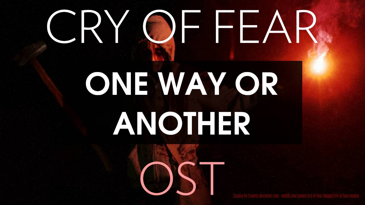 Cry of Fear Soundtrack: One Way or Another - YouTube