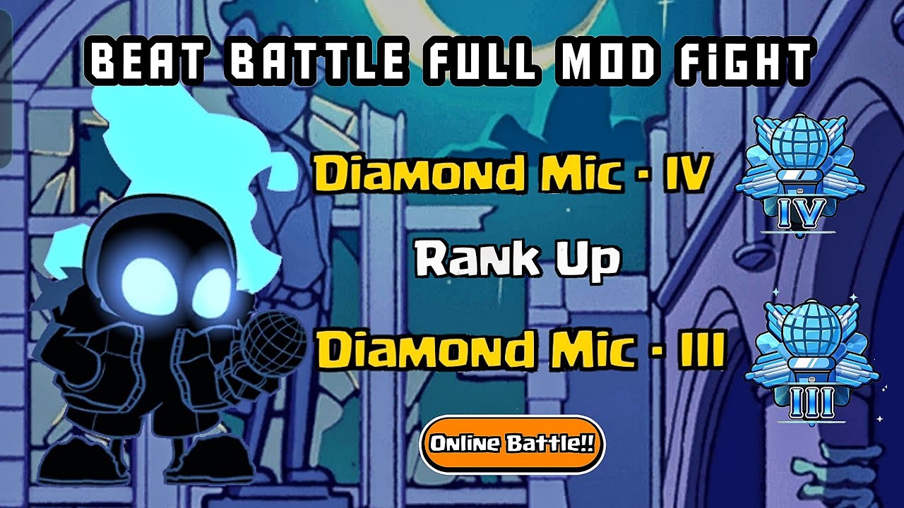 Beat Battle Full Mod Fight (Mobile) ONLINE BATTLE PVP [Diamond Mic IV ...