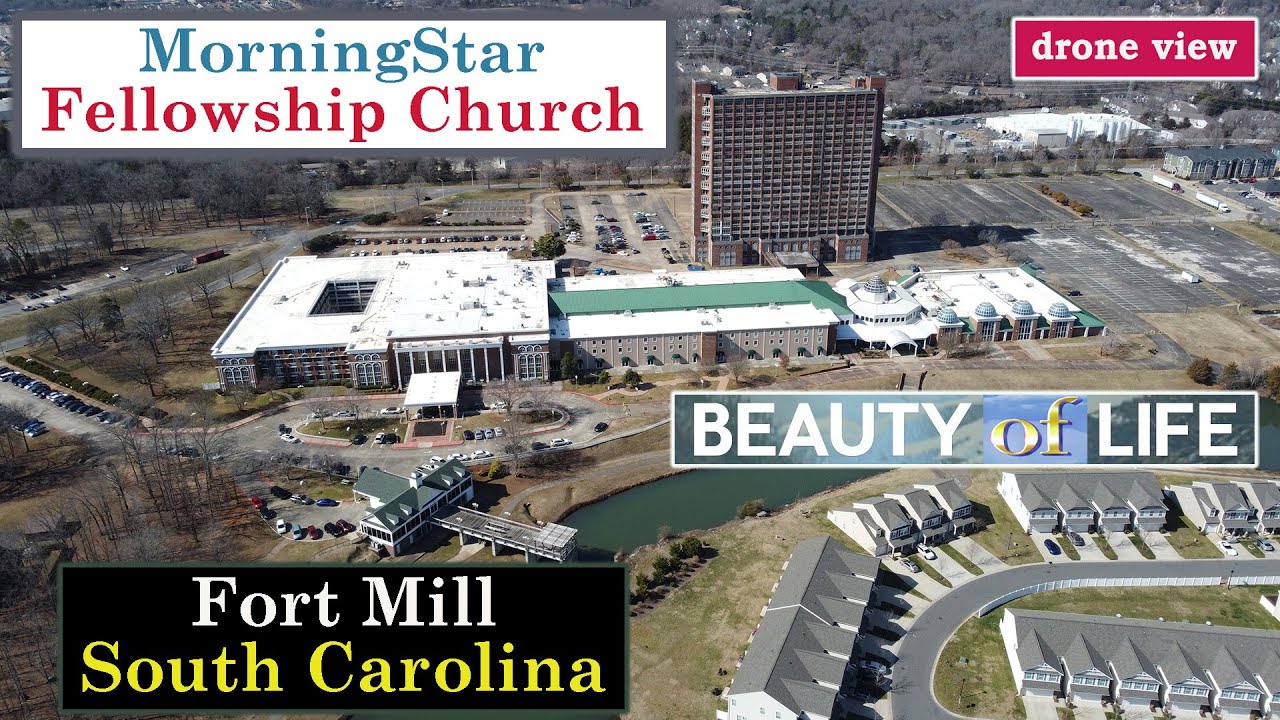 Morning Star Fellowship Church II Fort Mill, SC II Beauty of Life - YouTube