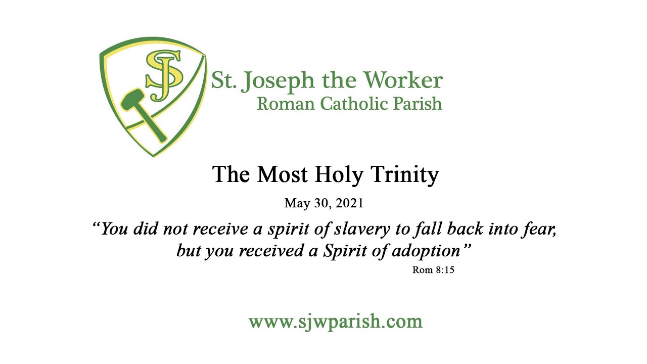 St. Joseph the Worker - The Most Holy Trinity - May 30, 2021 - YouTube