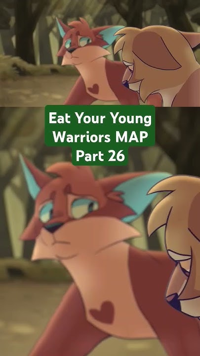 Eat Your Young Warriors MAP Part 26 hosted by GiingerSnaps #animation #warriorcats #warriors ...