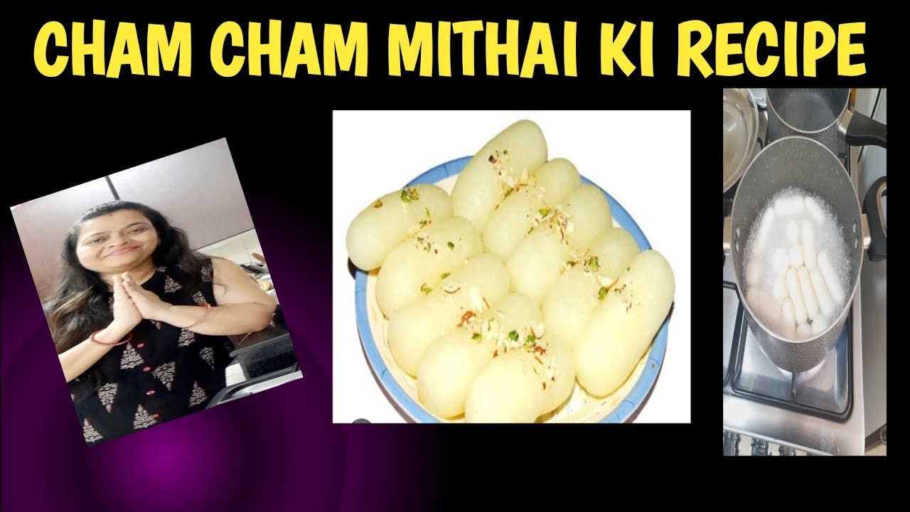 Cham cham mithai ki recipe #chhene ki mithai #trending video #indian ...