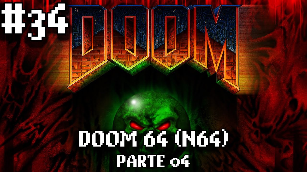 Desafio de Zeramento #34 - Doom 64 (N64) parte 04 - direto do console ...
