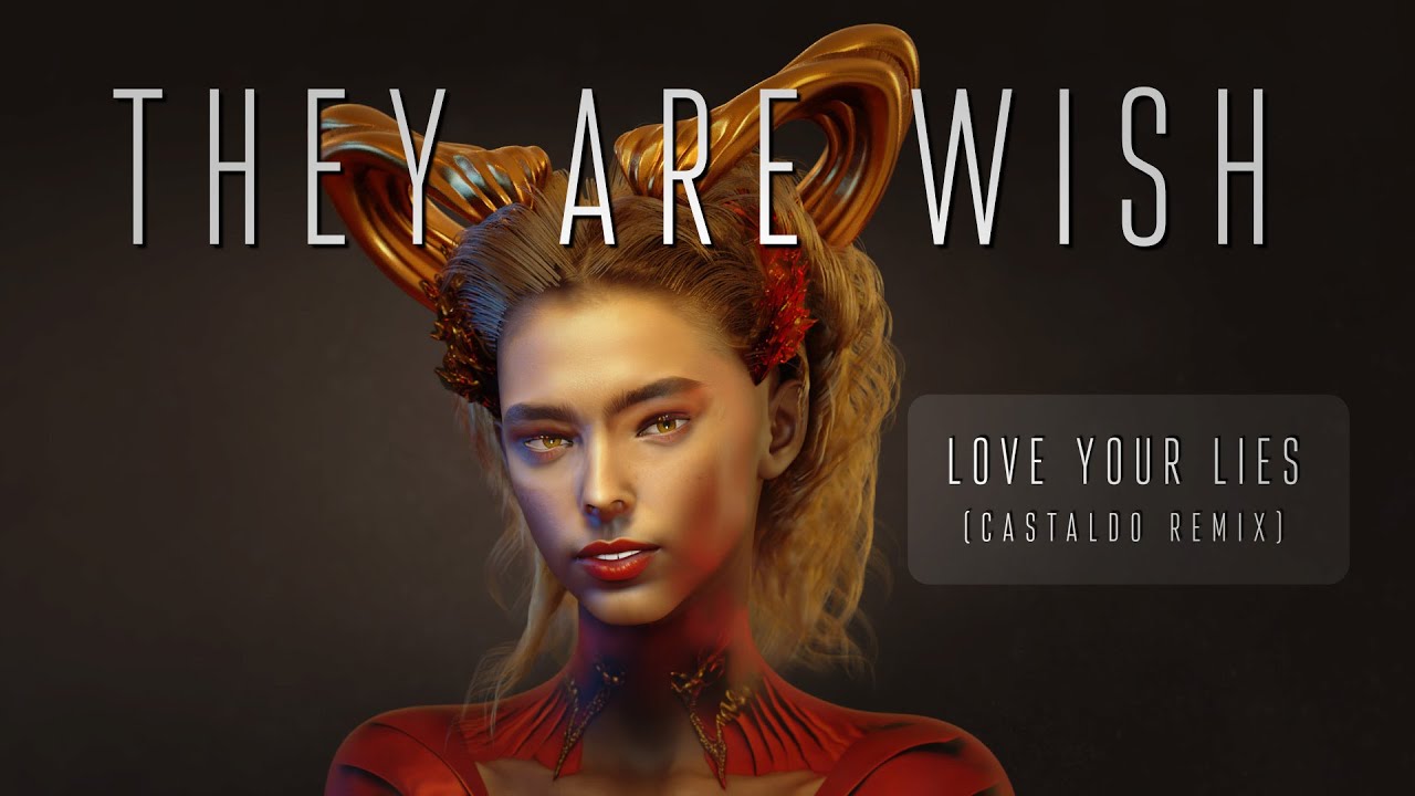 They Are WiSh - Love Your Lies (Anthony Castaldo Remix) - YouTube
