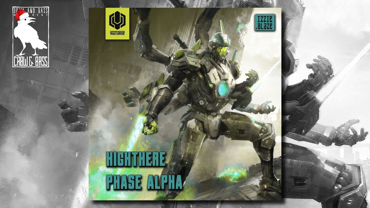 HighThere - Phase Alpha [DarkSide Records] - YouTube