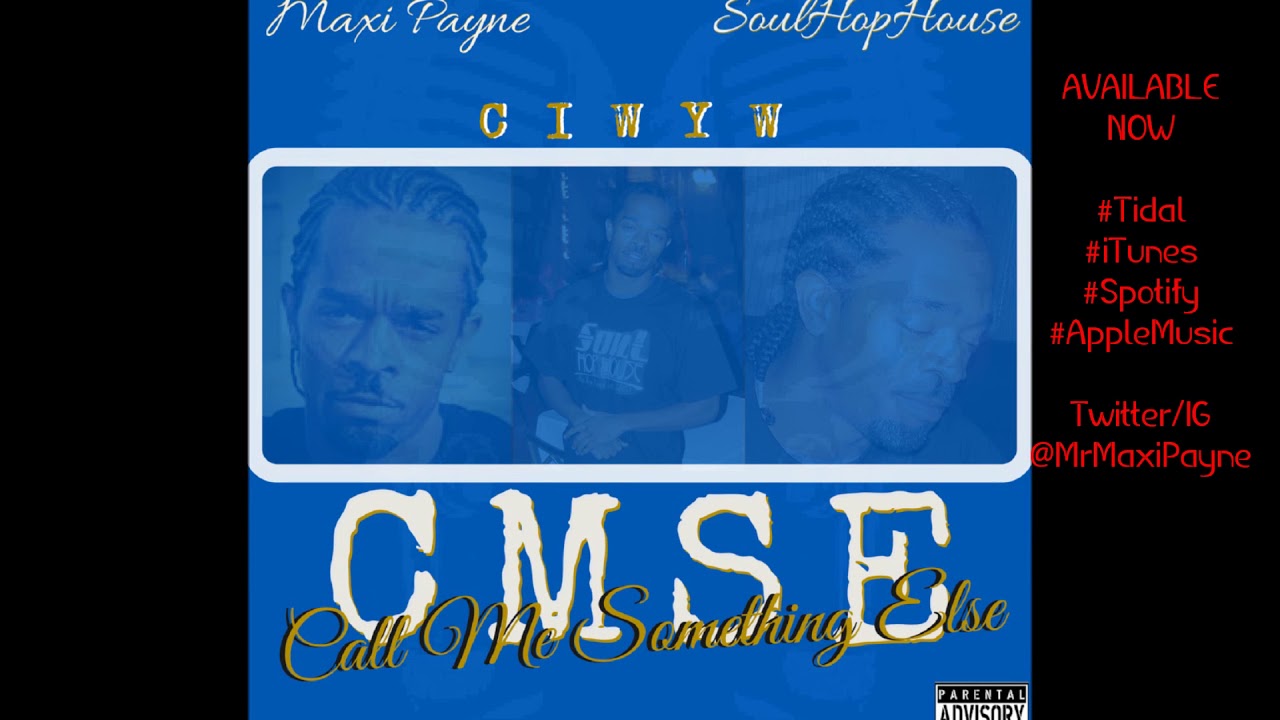Louder Than Words - Maxi Payne - ciwyw: Call Me Something Else [Hip Hop ...