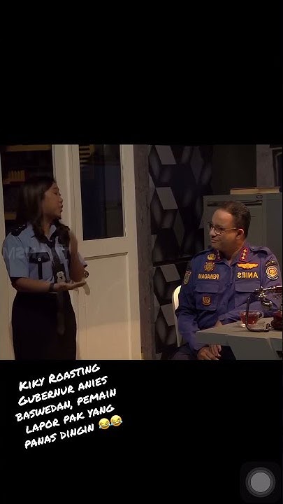 Kiky ratu Roasting Gubernur Anies Baswedan, pemain lapor pak yang panas dingin 😂😂 - YouTube