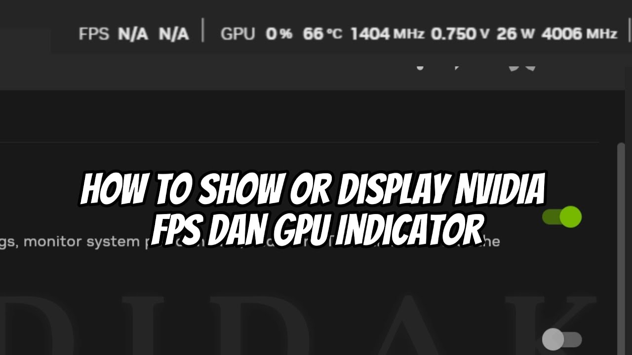 How to Show or Display NVIDIA FPS dan GPU Indicator - YouTube