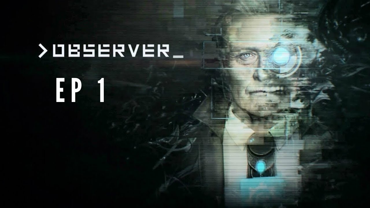 Observer gameplay ita parte 1 - YouTube