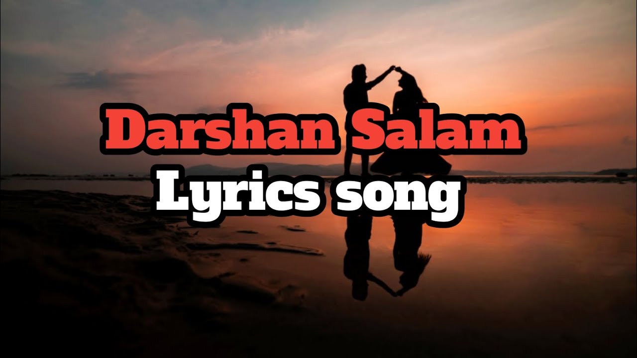 DARSHAN SALAM || lyrics song || New Nepali Movie CHHAKKA PANJA 4 song ...
