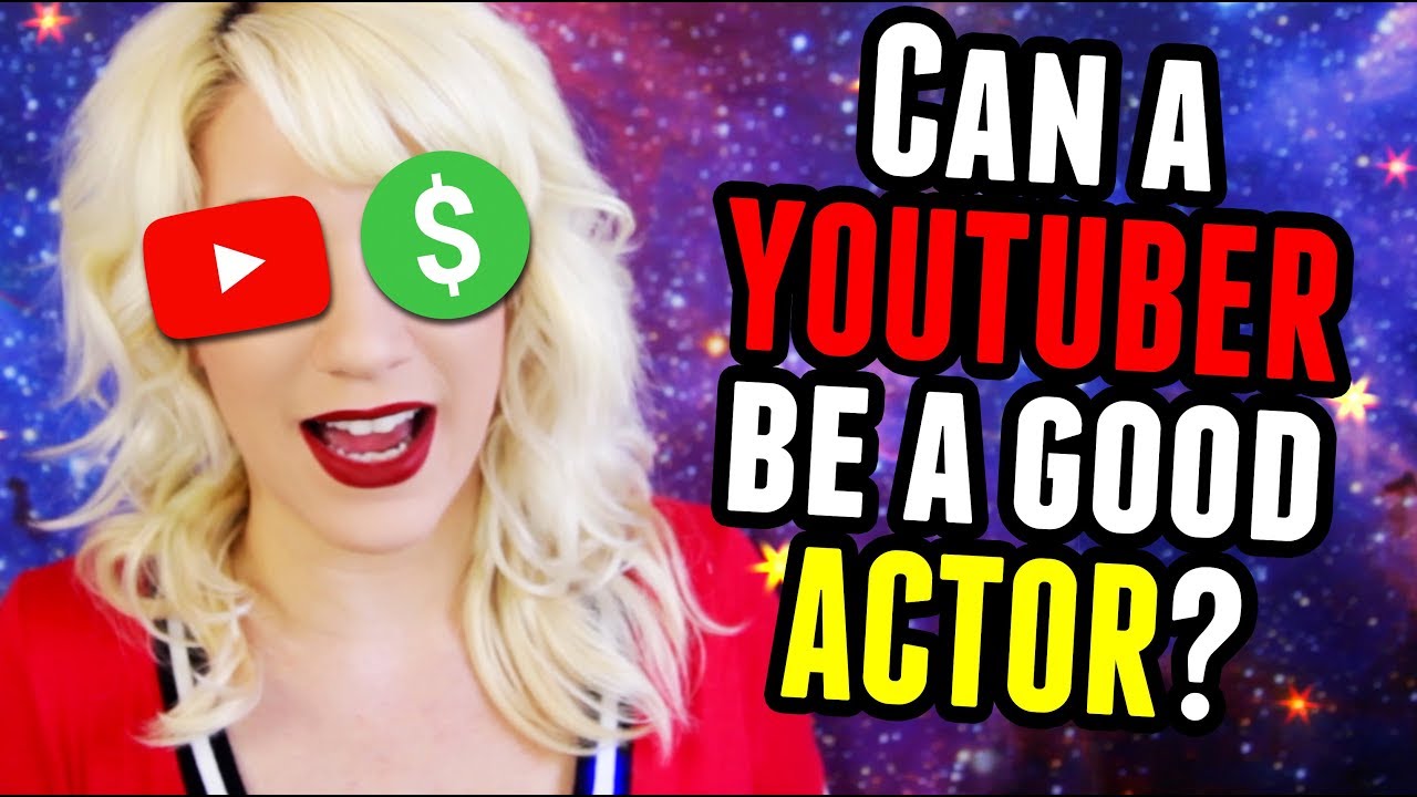 YouTubers VS. Actors: How YouTube Makes Movie Stars - YouTube