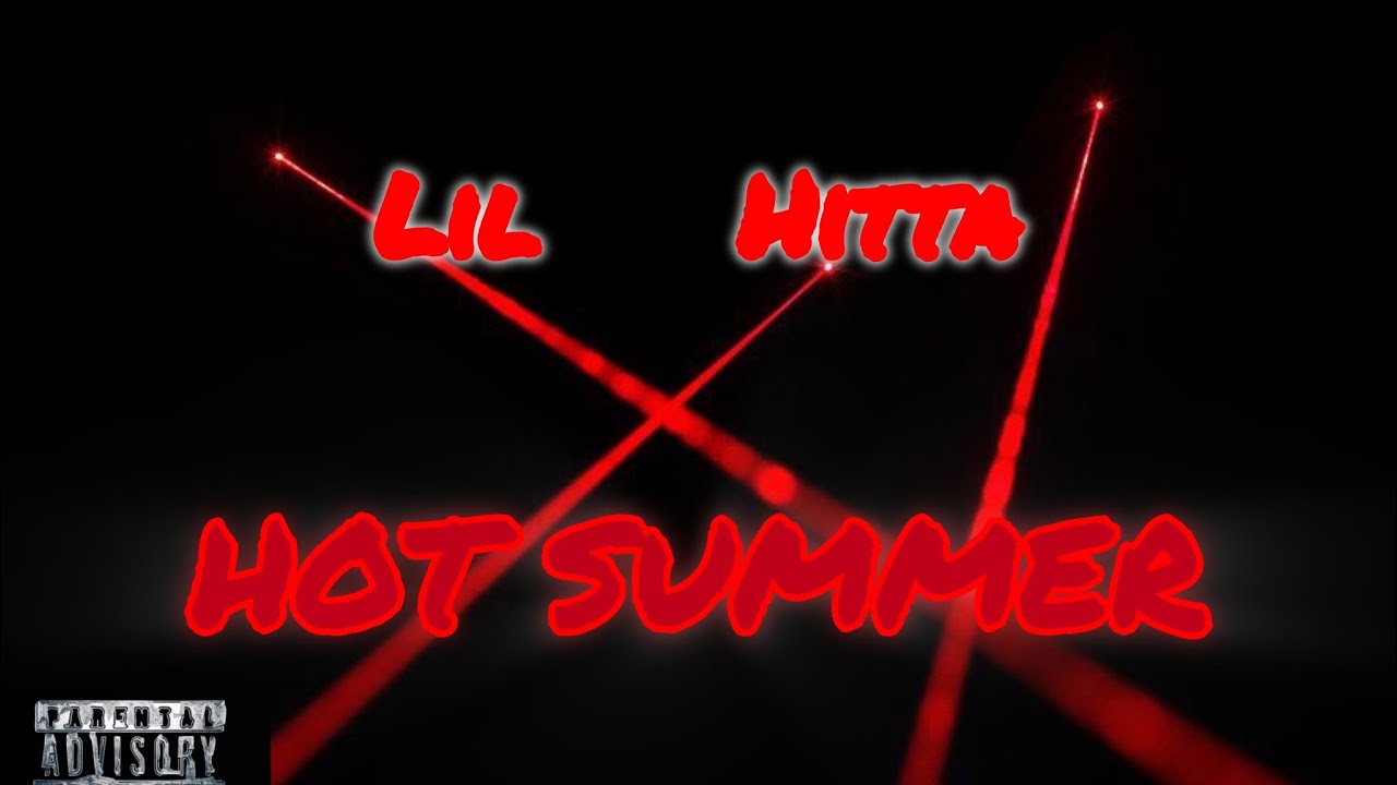 Lil Hitta - Hot Summer (Official Audio) - YouTube