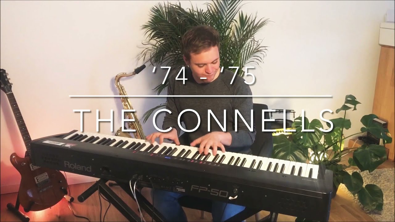 ‘74 - ’75 - The Connells (piano cover) - YouTube