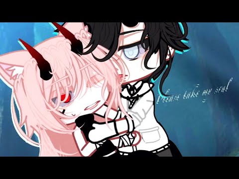 || Take my soul || meme || gacha life || og || - YouTube
