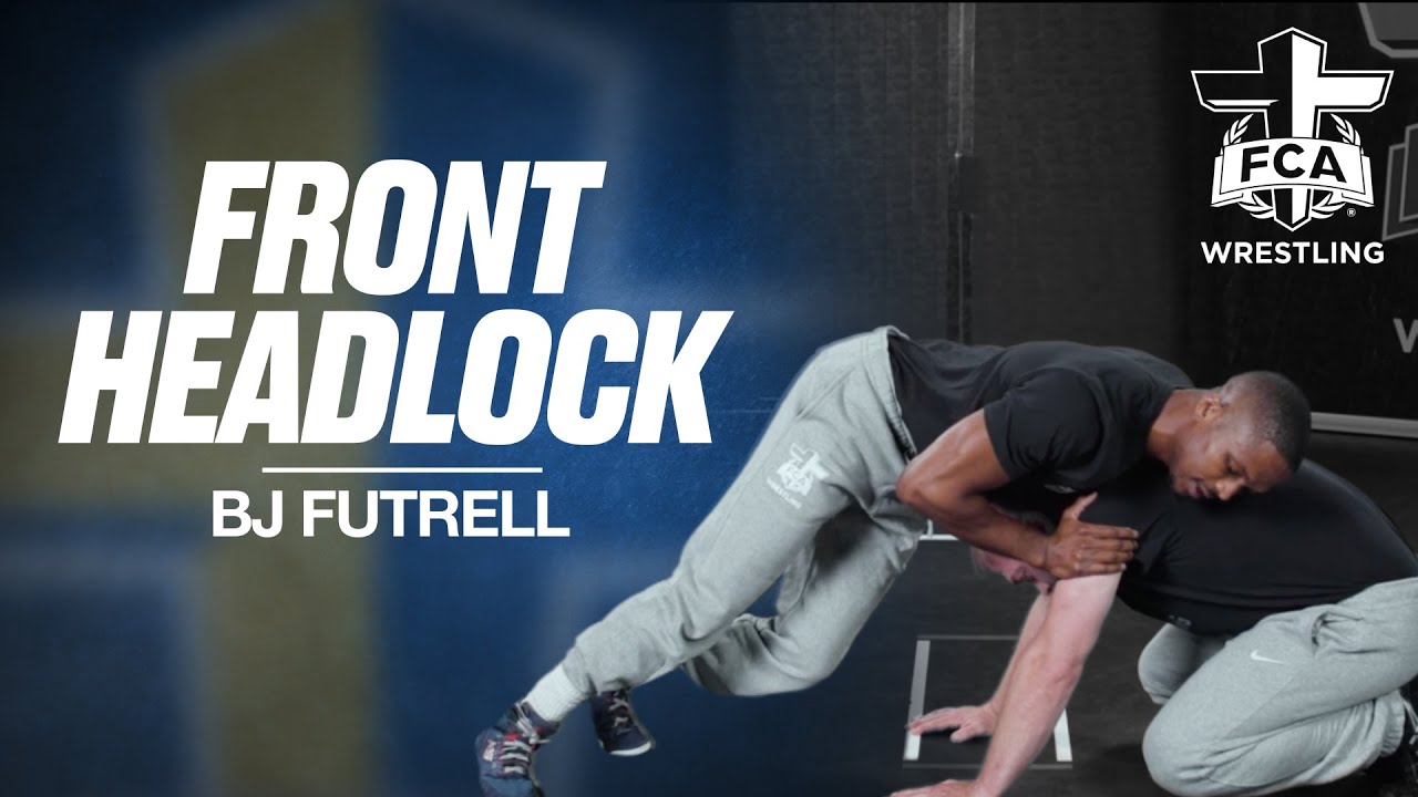 FRONT HEADLOCK - BJ FUTRELL | FCA Wrestling TECHNIQUE - YouTube