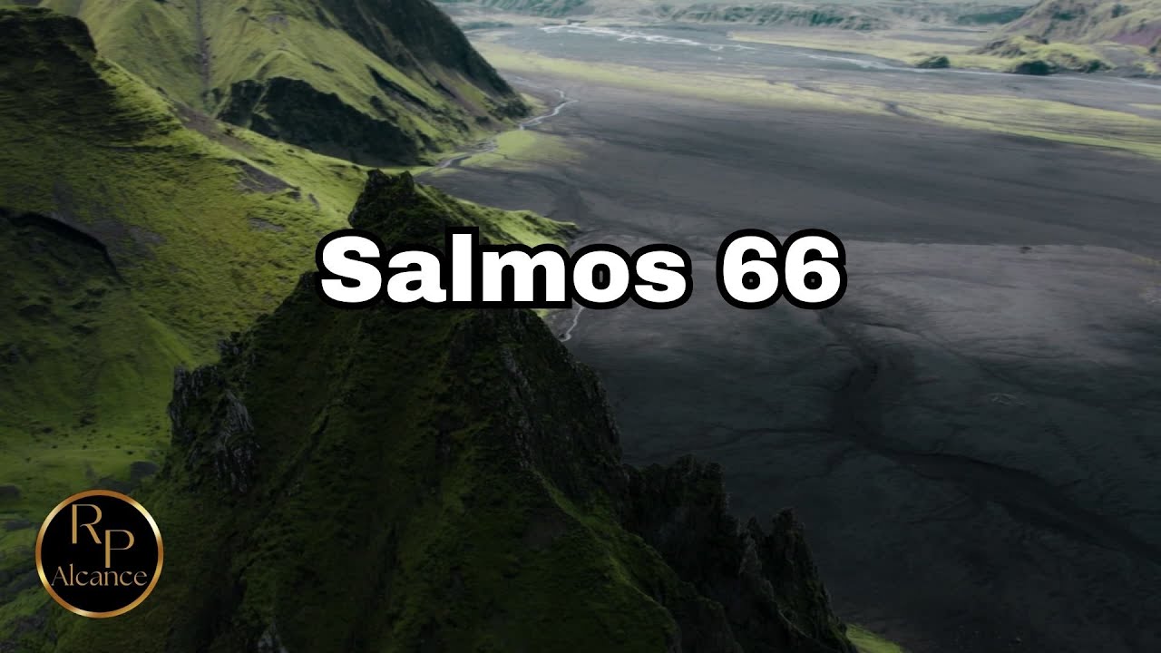 Salmos 66 #Alcance #versículo - YouTube