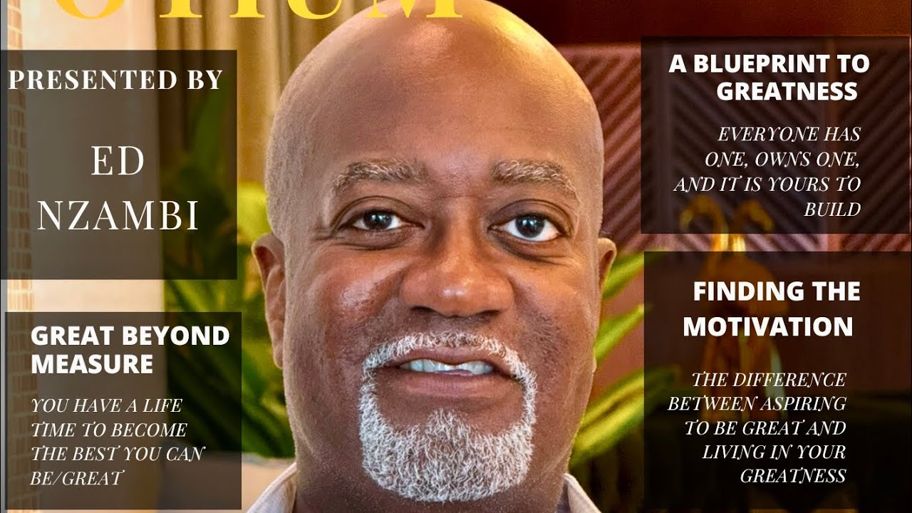 Episode 3 Ed Nzambi: Creating a Great Mindset - YouTube