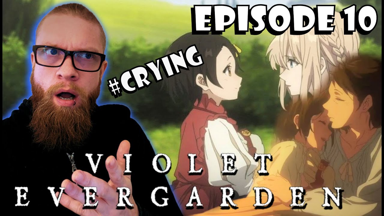 Crying, broken, wow... Violet Evergarden Episode 10 Reaction - YouTube